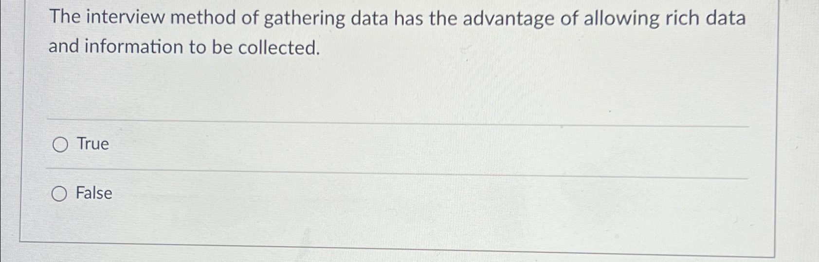 Solved The interview method of gathering data has the | Chegg.com