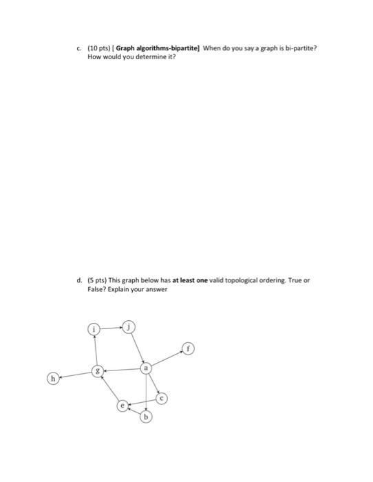Solved c. (10 pts) [ Graph algorithms-bipartite] When do you | Chegg.com