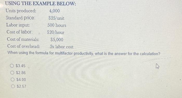 Solved When using the formula for multifactor productivity, | Chegg.com