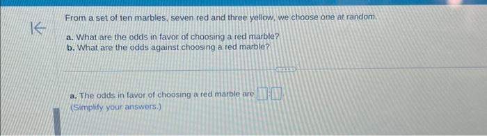 Solved K From a set of ten marbles, seven red and three | Chegg.com