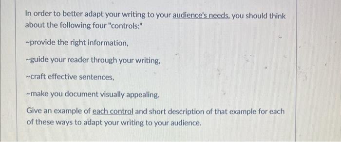 In order to better adapt your writing to your | Chegg.com