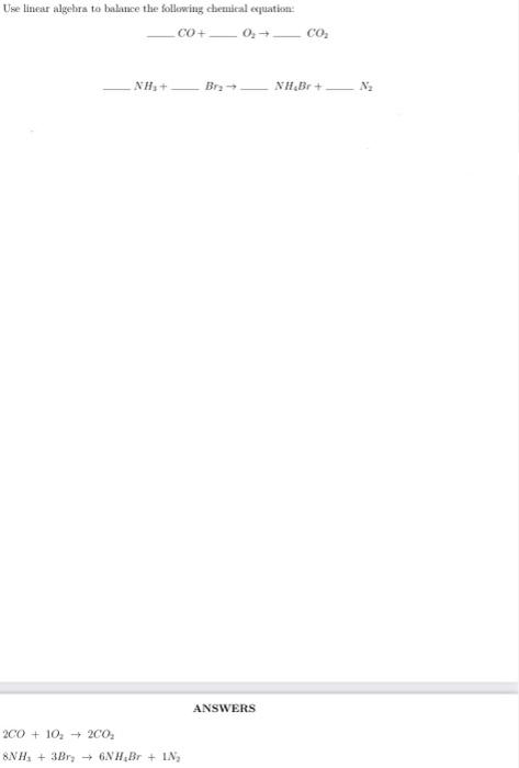 Solved Use linear algehra to balance the following chemiral | Chegg.com