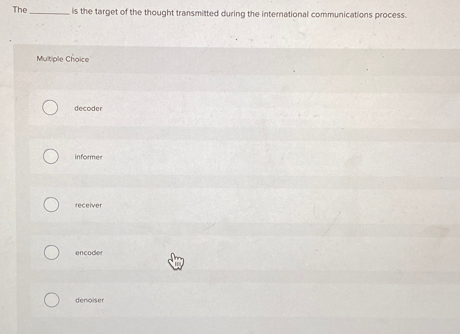 Solved The is the target of the thought transmitted during | Chegg.com
