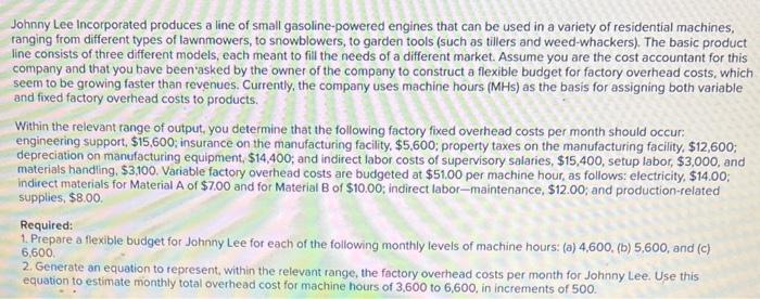 Solved Johnny Lee incorporated produces a line of small | Chegg.com