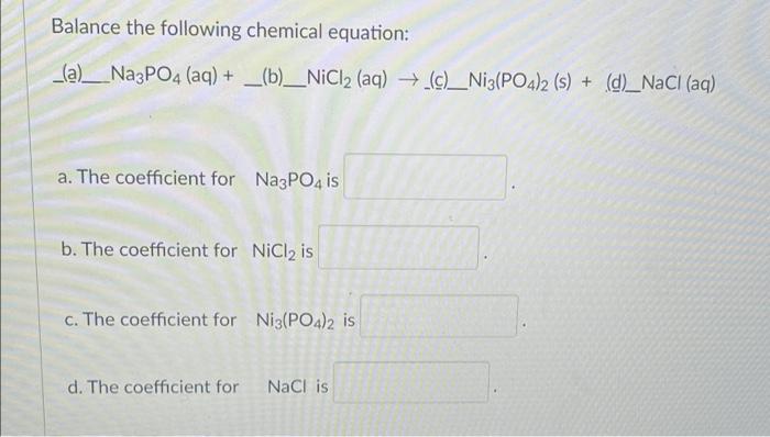 Solved Balance the following chemical equation: _(a)_Na3PO4 | Chegg.com
