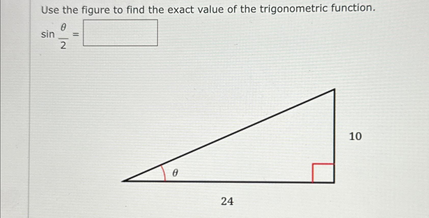 Solved Use the figure to find the exact value of the | Chegg.com