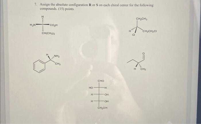 Solved 7. Assign the absolute configuration R or S on each | Chegg.com