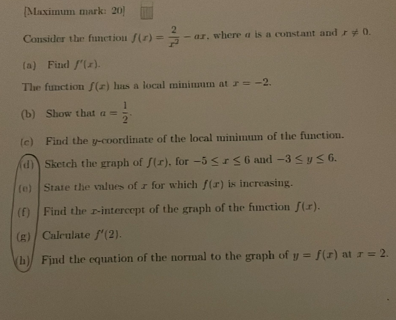 Solved [Maximum marki 20]Consider the function f(r)=2x2-ax, | Chegg.com