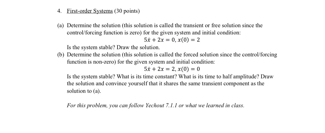 Solved First-order Systems (30 ﻿points)(a) ﻿Determine the | Chegg.com
