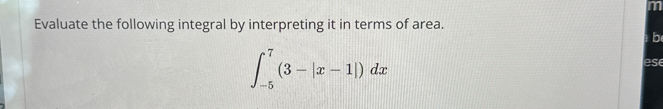 Evaluate the following integral by interpreting it in | Chegg.com