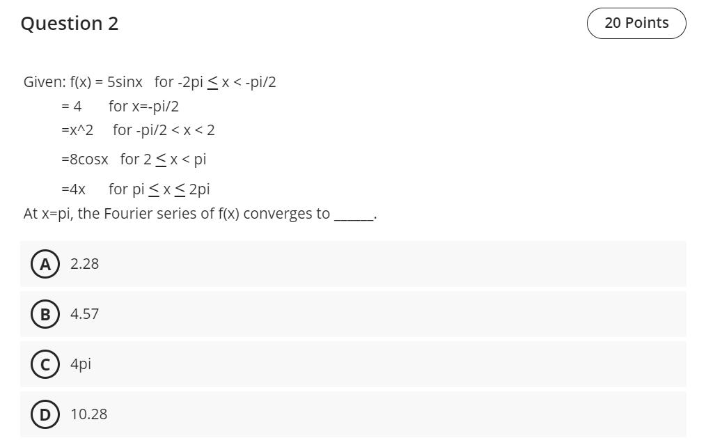 Solved Question 2 Given: f(x)=5sinx for −2pi≤x