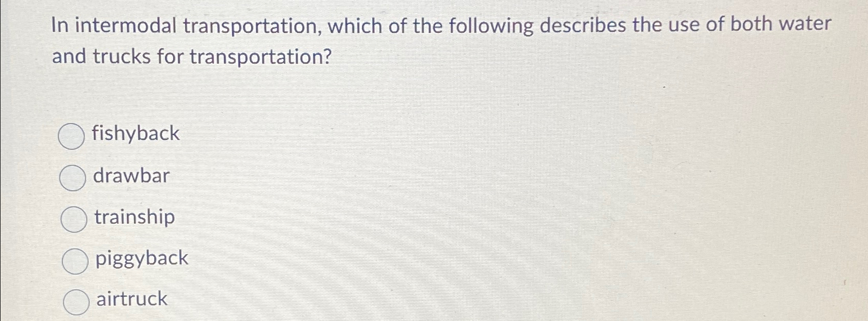 Solved In intermodal transportation, which of the following | Chegg.com