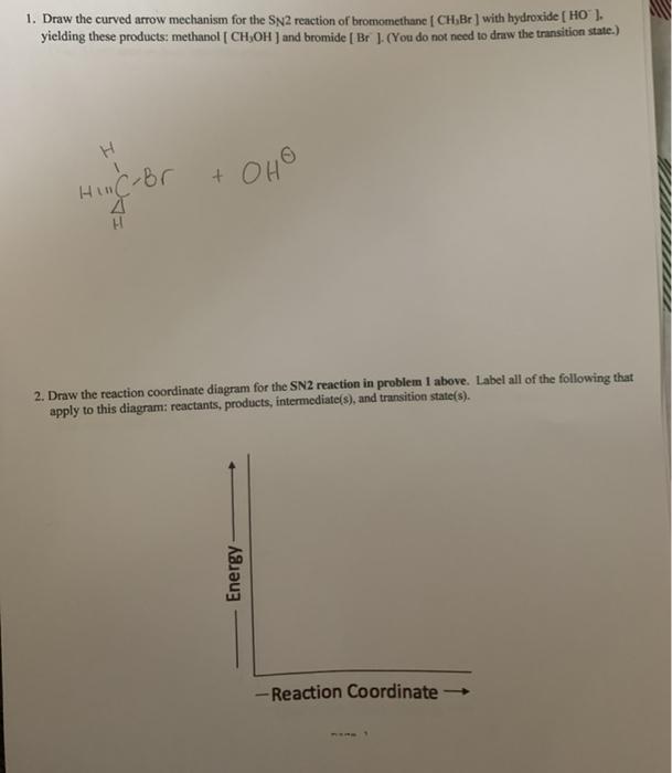 Solved 1. Draw the curved arrow mechanism for the Sn2 | Chegg.com