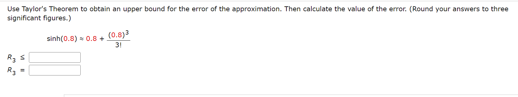 Solved Use Taylor's Theorem to obtain an upper bound for the | Chegg.com