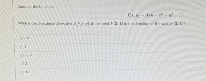 Solved Consider the function f(x,y)=3xy−x2−y3+12 What is the | Chegg.com