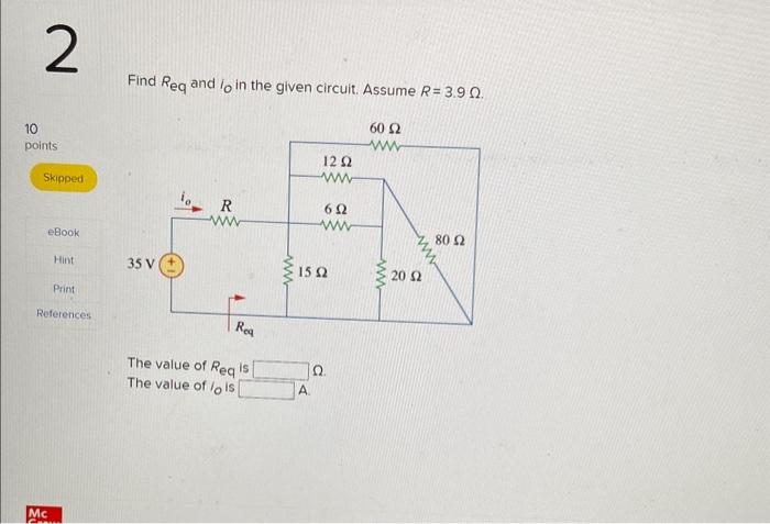 Solved Find Req and io in the given circuit. Assume R=3.9Ω. | Chegg.com