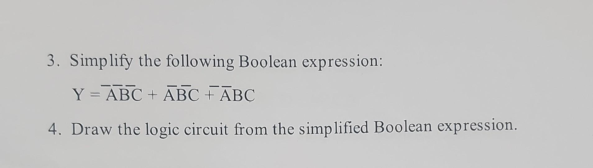 Solved 1. Simplify the following Boolean expression: | Chegg.com