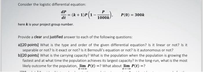 Solved Consider the logistic differential equation: | Chegg.com