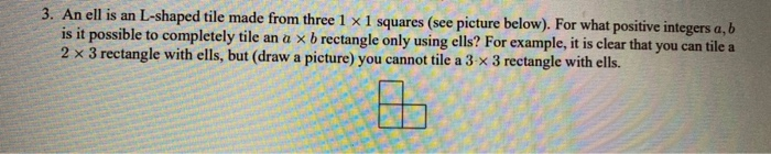 Solved 3. An ell is an L-shaped tile made from three 1 x 1 | Chegg.com