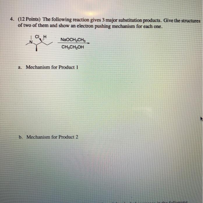 Solved 4. (12 Points) The following reaction gives 3 major | Chegg.com