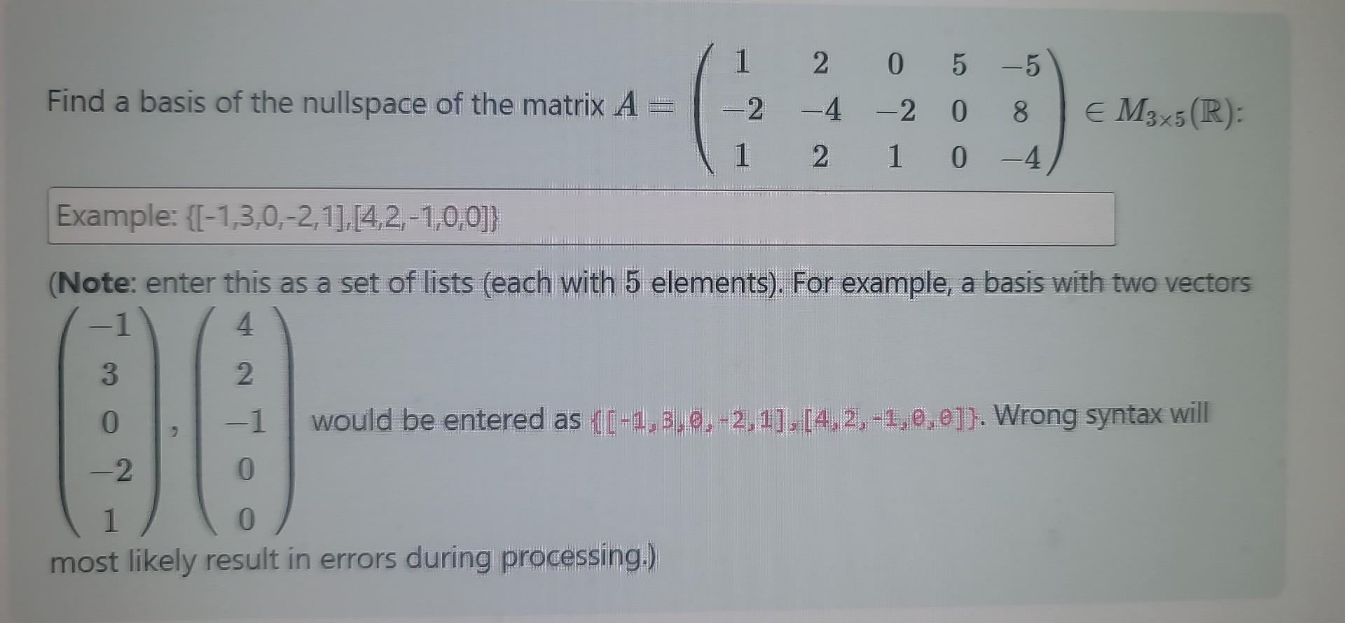 Solved Find a basis of the nullspace of the matrix | Chegg.com