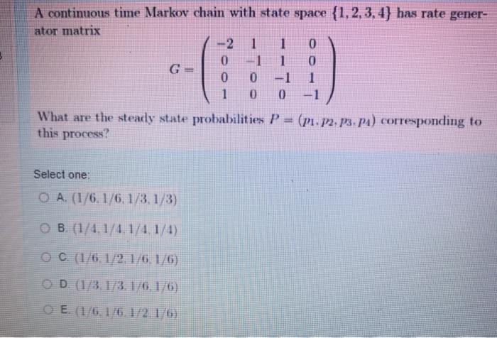 Solved A continuous time Markov chain with state space | Chegg.com
