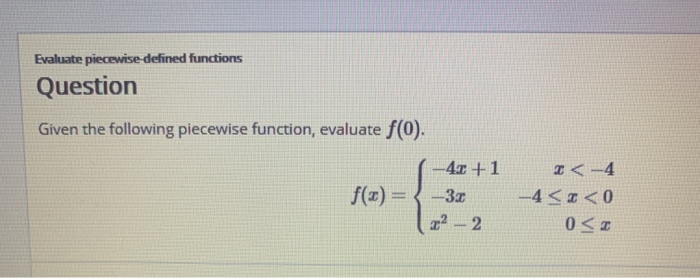 Solved Evaluate piecewise defined functions Question Given | Chegg.com