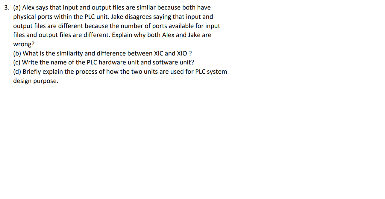 Solved (a) ﻿Alex says that input and output files are | Chegg.com