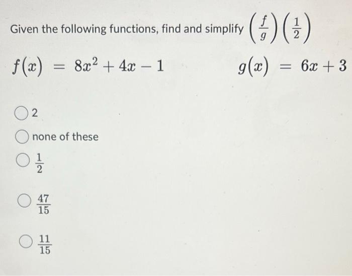 Solved Given the following functions, find and simplify | Chegg.com