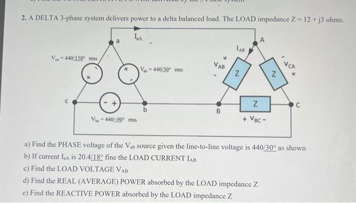 Solved 2. A DELTA 3-phase system delivers power to a delta | Chegg.com