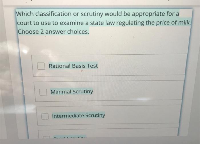 Which classification or scrutiny would be appropriate | Chegg.com