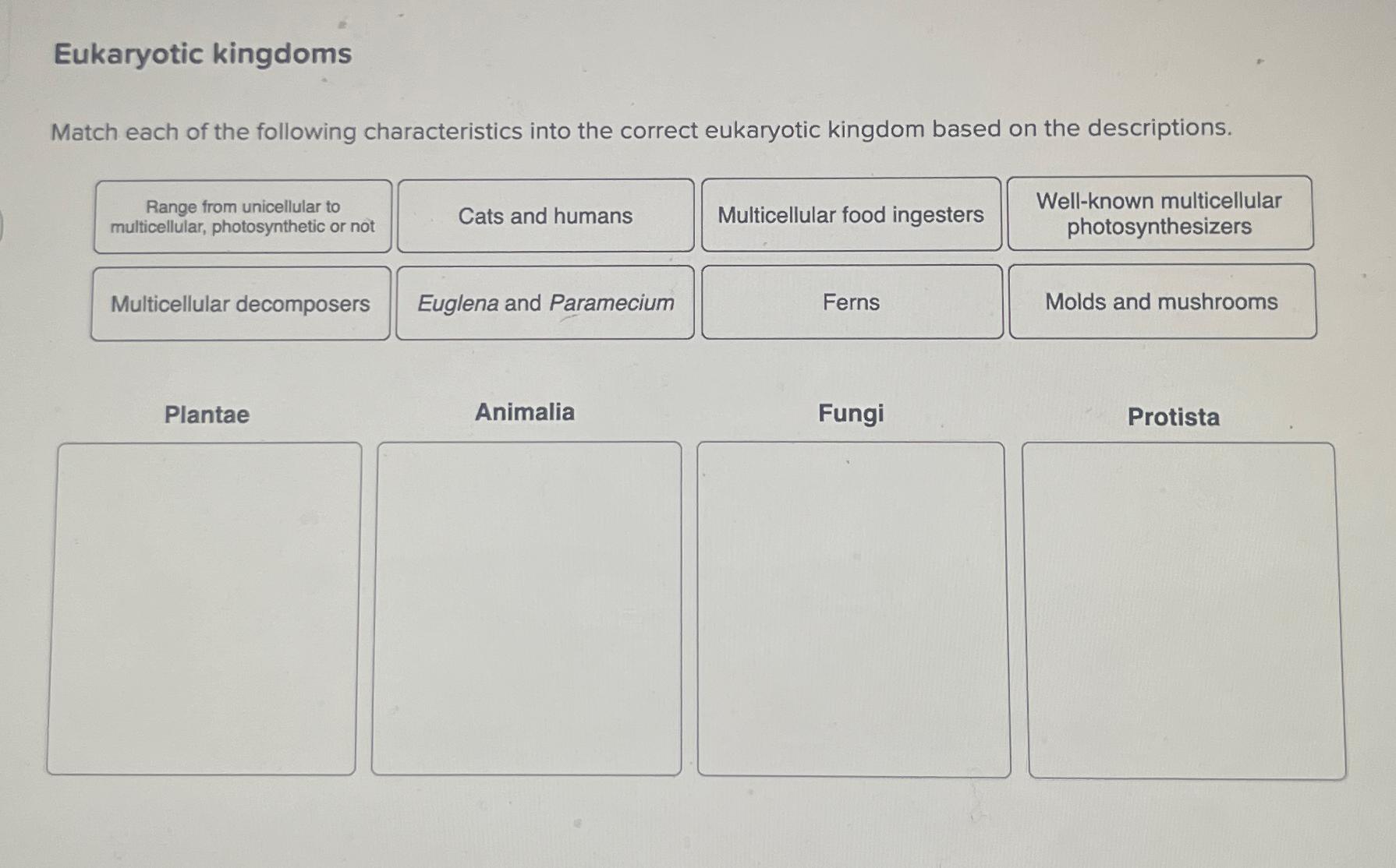 Solved Eukaryotic kingdomsMatch each of the following | Chegg.com