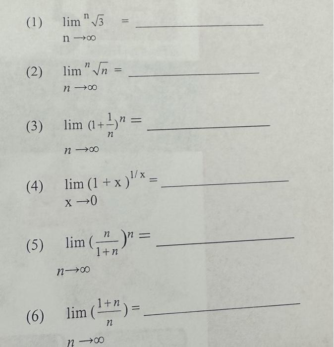 Solved (1) limn→∞n3= (2) limn→∞nn= (3) lim(1+n1)n= n→∞ (4) | Chegg.com