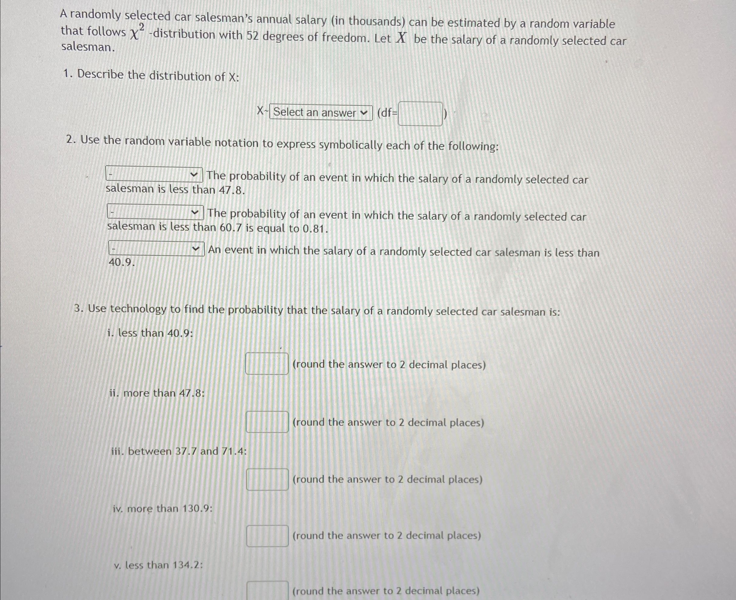 Solved A randomly selected car salesman's annual salary (in | Chegg.com