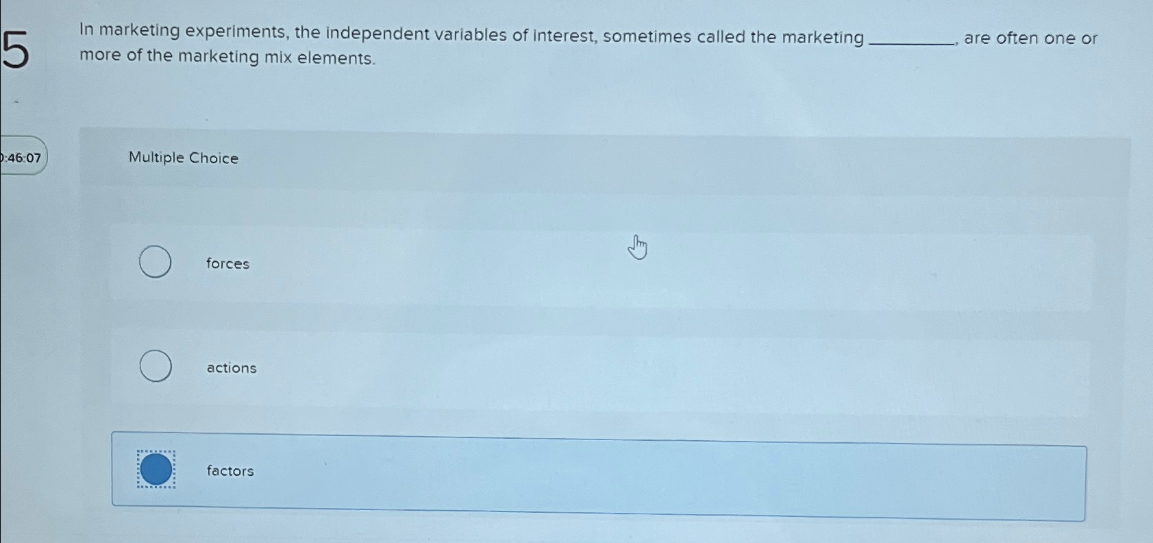 Solved In marketing experiments, the independent variables | Chegg.com