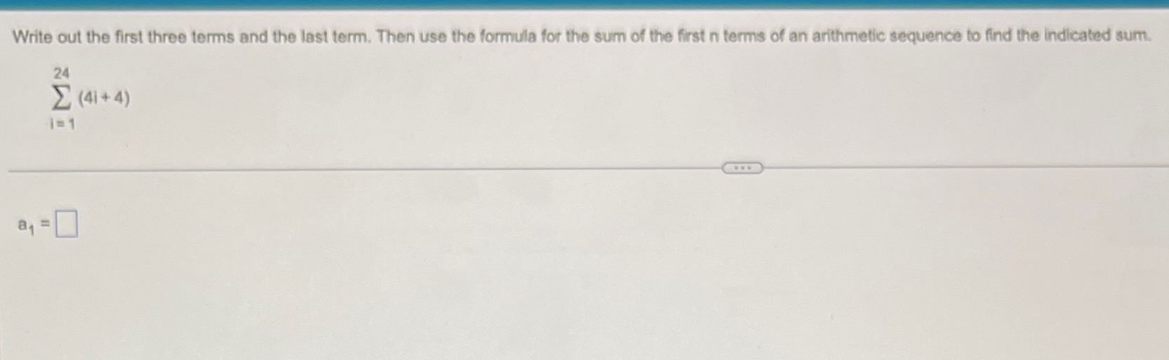 Solved Write out the first three terms and the last term. | Chegg.com