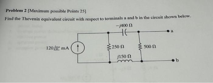 Solved Problem 2 [Maximum possible Points 25] Find the | Chegg.com