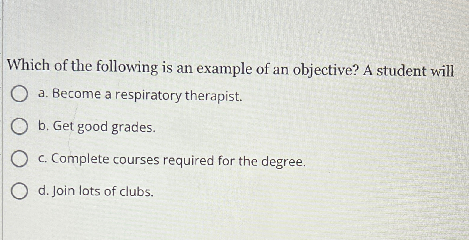 Solved Which of the following is an example of an objective? | Chegg.com