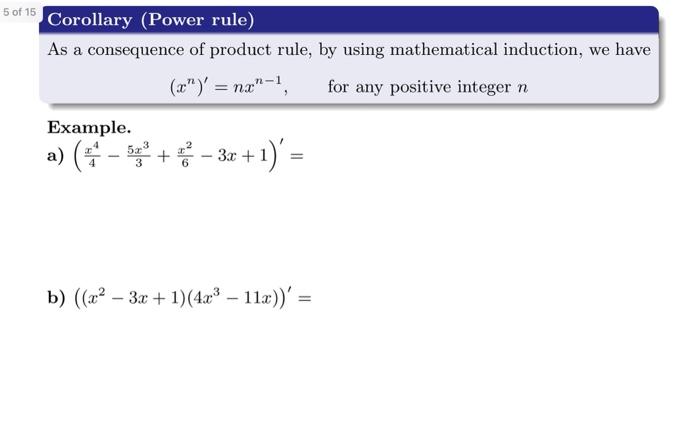 Solved Corollary (Power rule) As a consequence of product | Chegg.com Solved Corollary (Power rule) As a consequence of product | Chegg.com