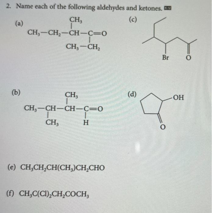 Solved 2. Name each of the following aldehydes and ketones. | Chegg.com