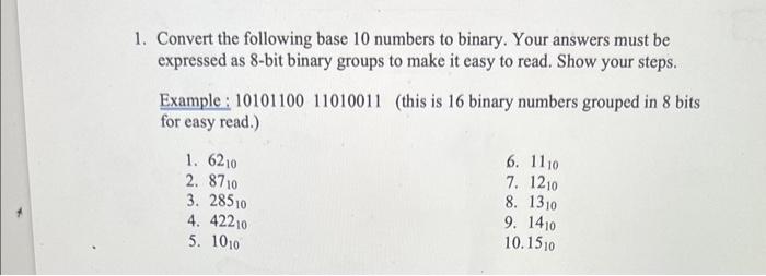 Solved 1. Convert the following base 10 numbers to binary. | Chegg.com