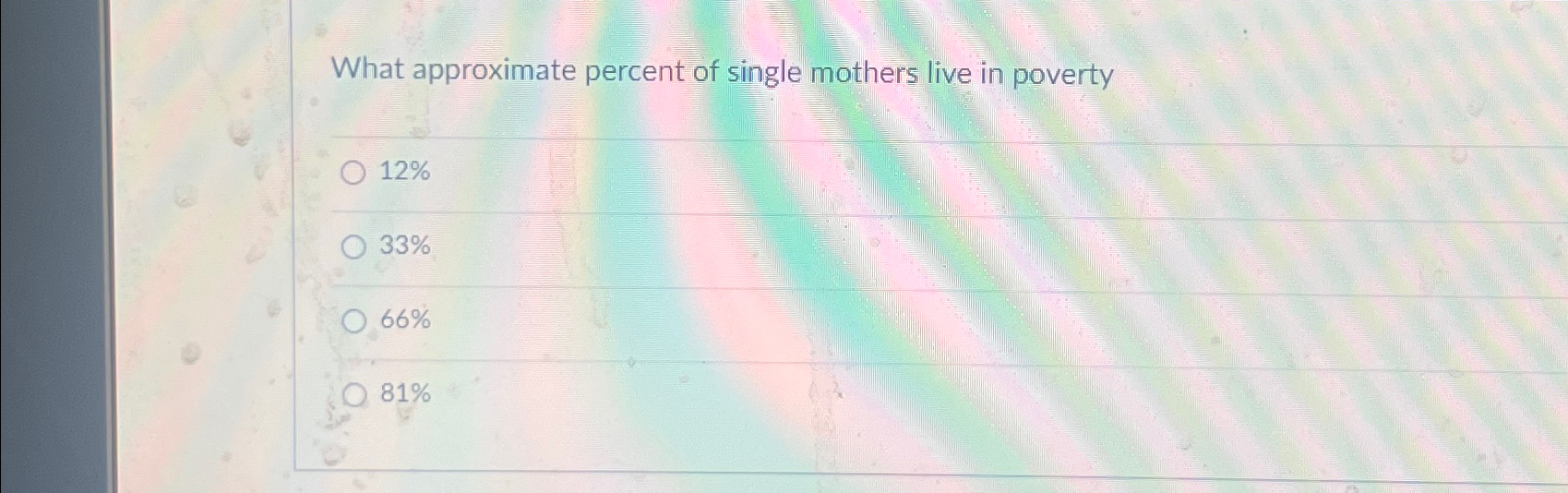 Solved What approximate percent of single mothers live in | Chegg.com Solved What approximate percent of single mothers live in | Chegg.com