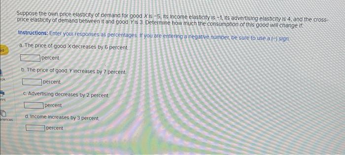 Solved Suppose the own price elasticity of demand for good X | Chegg.com