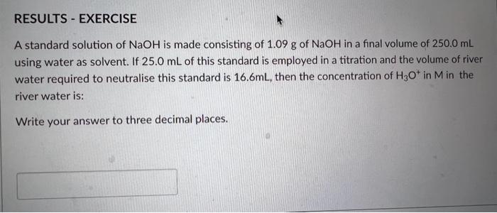 Solved A standard solution of NaOH is made consisting of | Chegg.com