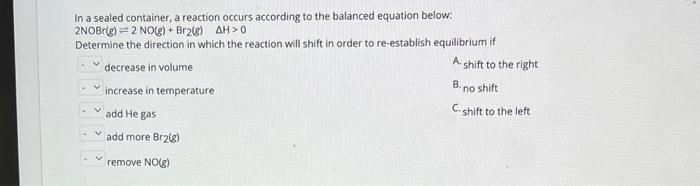 Solved In a sealed container, a reaction occurs according to | Chegg.com