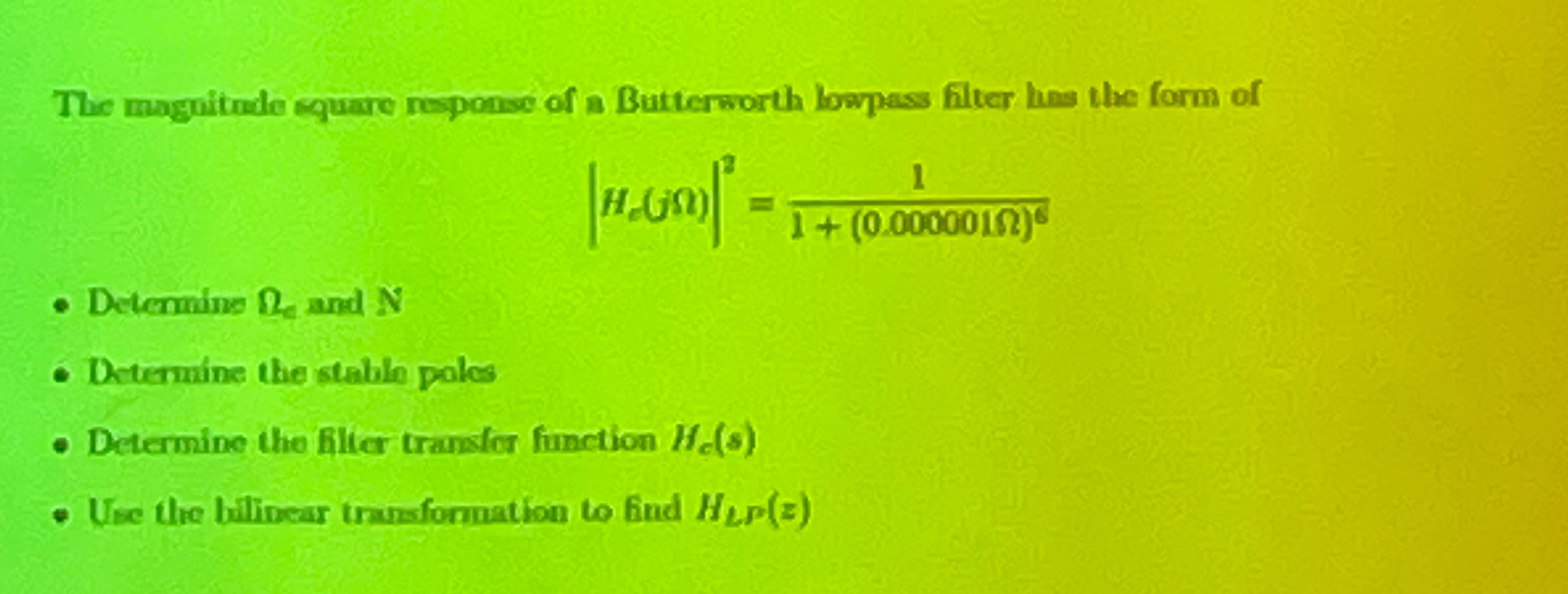 Solved The magnitude equare response of a Butterworth | Chegg.com