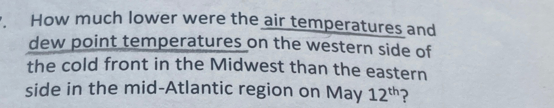 Solved How much lower were the air temperatures and dew | Chegg.com
