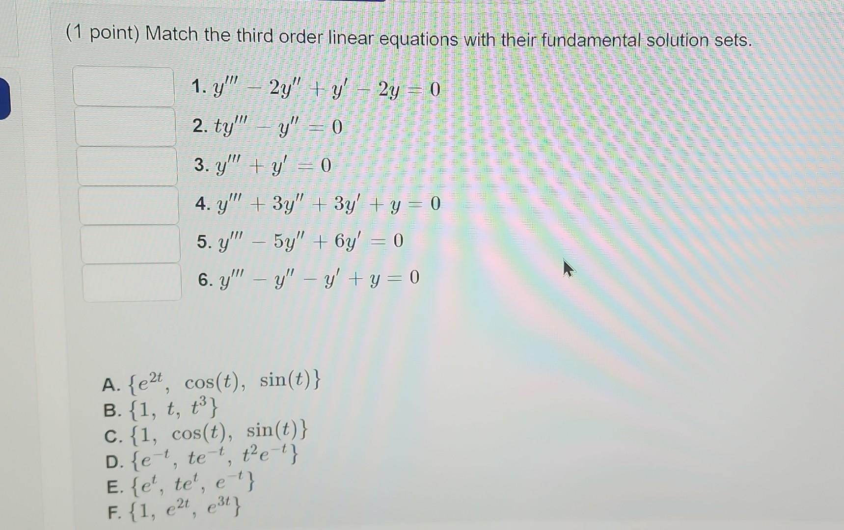 Solved 1 point) Match the third order linear equations with | Chegg.com