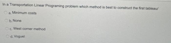 Solved In a Transportation Linear Programing problem which | Chegg.com