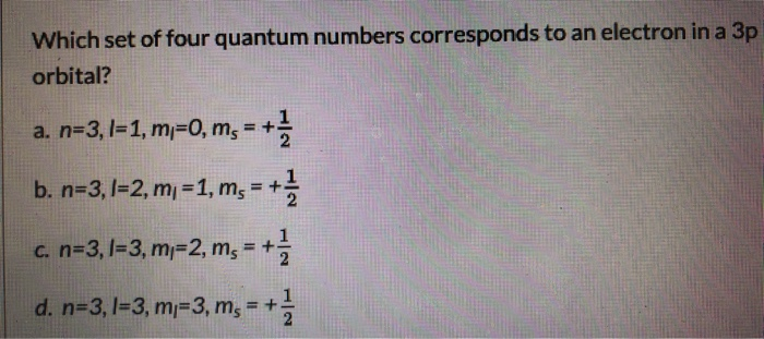 Solved Which set of four quantum numbers corresponds to an | Chegg.com